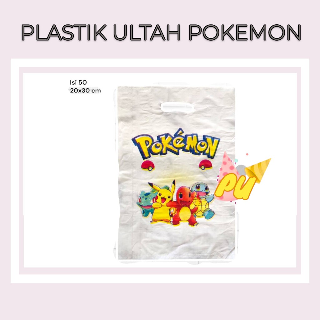 Jual Plastik Ulang Tahun POKEMON Isi 50 / Plastik Ultah Anak Teng Teng ...