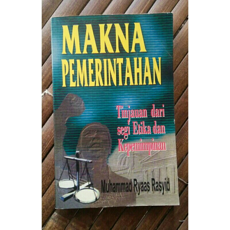Jual Makna Pemerintahan : Tinjauan Dari Segi Etika Dan Kepemimpinan