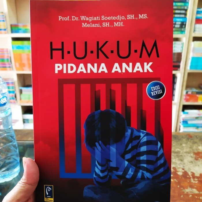 Jual Buku Hukum Pidana Anak Edisi Revisi - Wagiati Soetedjo, Dkk Refika Aditama | Shopee Indonesia