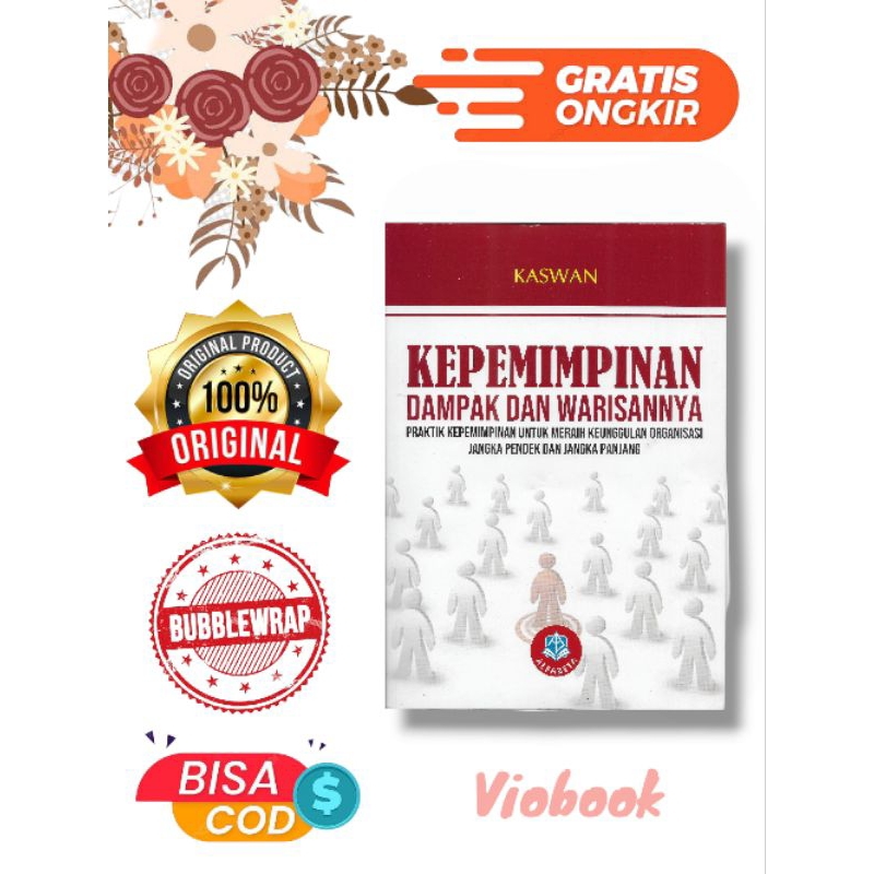 Jual Buku Kepemimpinan Dampak Dan Warisannya Praktik Kepemimpinan Untuk ...