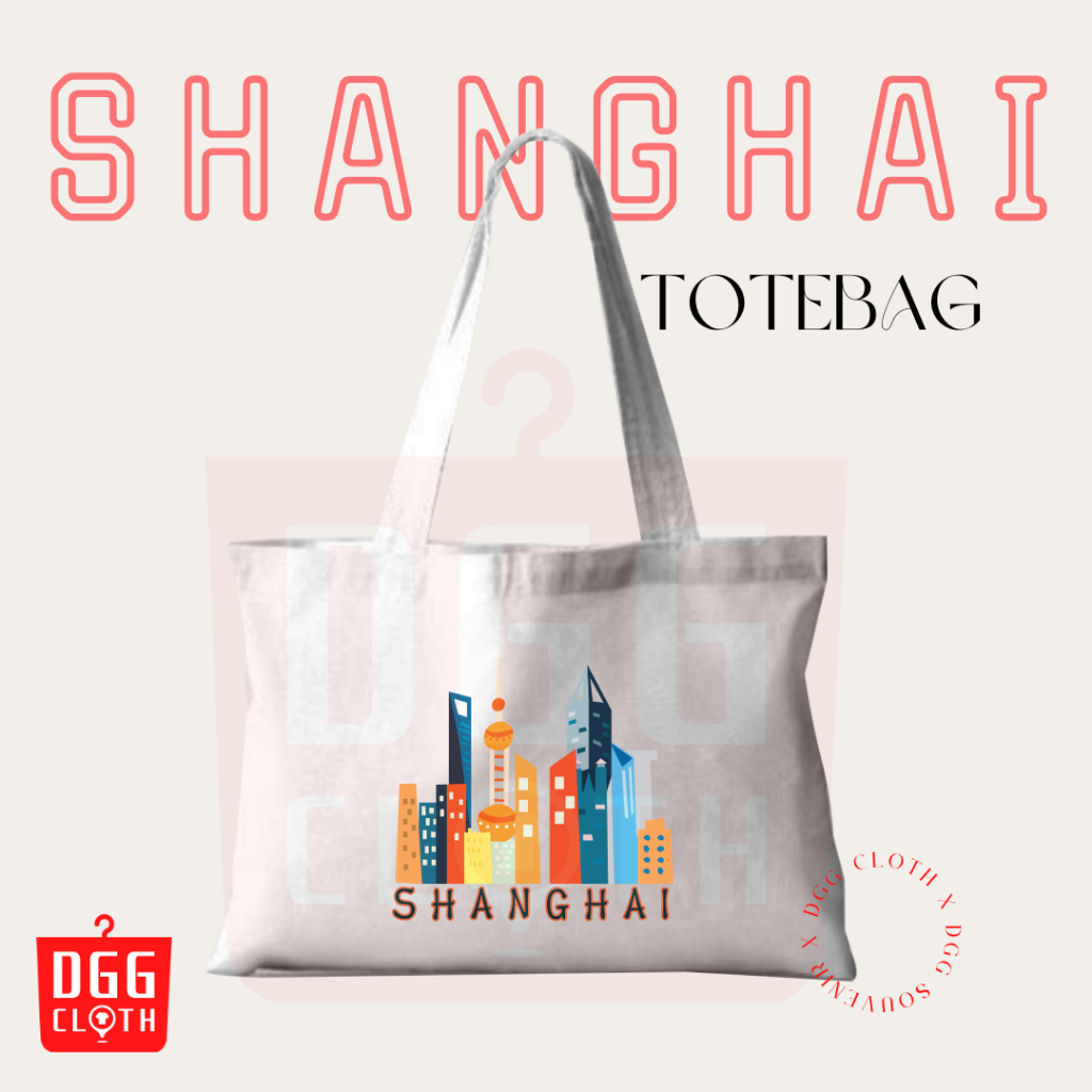 Jual DGGCloth Tote Bag Souvenir Shanghai Totebag Sablon Oleh Oleh China ...