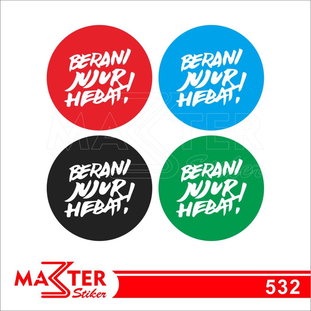 Jual 532 - Stiker Berani Jujur Hebat, Sticker Vinyl, Premium, Tahan Air ...