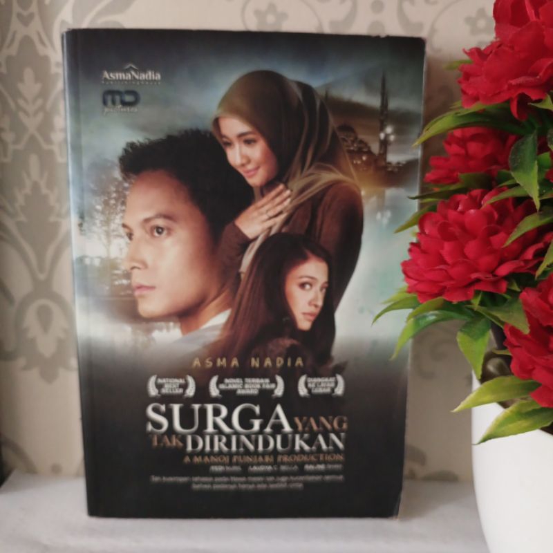 Jual ORIGINAL NOVEL INDONESIA - SURGA YANG TAK DIRINDUKAN by Asma Nadia | Shopee Indonesia