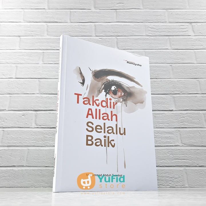 Jual BUKU TAKDIR ALLAH SELALU BAIK (RUMAYSHO) | Shopee Indonesia