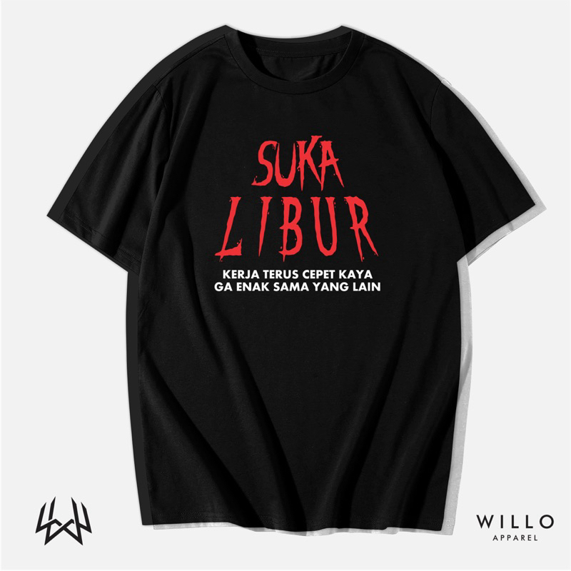 Jual KAOS SUKA LIBUR | KAOS PLESETAN | KAOS HITAM DESAIN SIMPLE ...