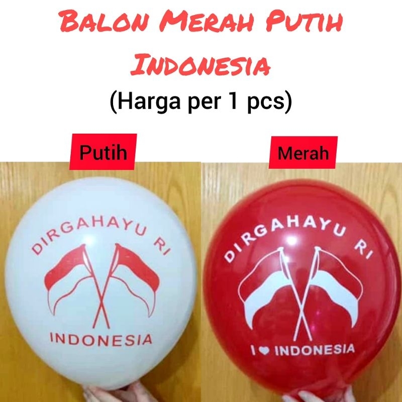 Jual Balon Merah Putih Dirgahayu Indonesia 17 Agustus | Shopee Indonesia