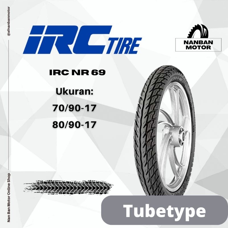 Jual BAN MOTOR IRC NR 69 UKURAN 70/90-17 DAN 80/90-17 TUBETYPE | Shopee ...