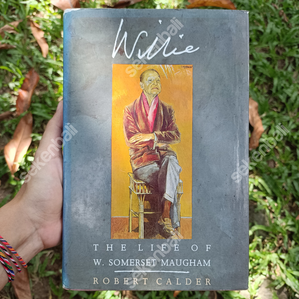 Jual Novel Biography Willie: The Life Of W. Somerset Maugham by Robert ...