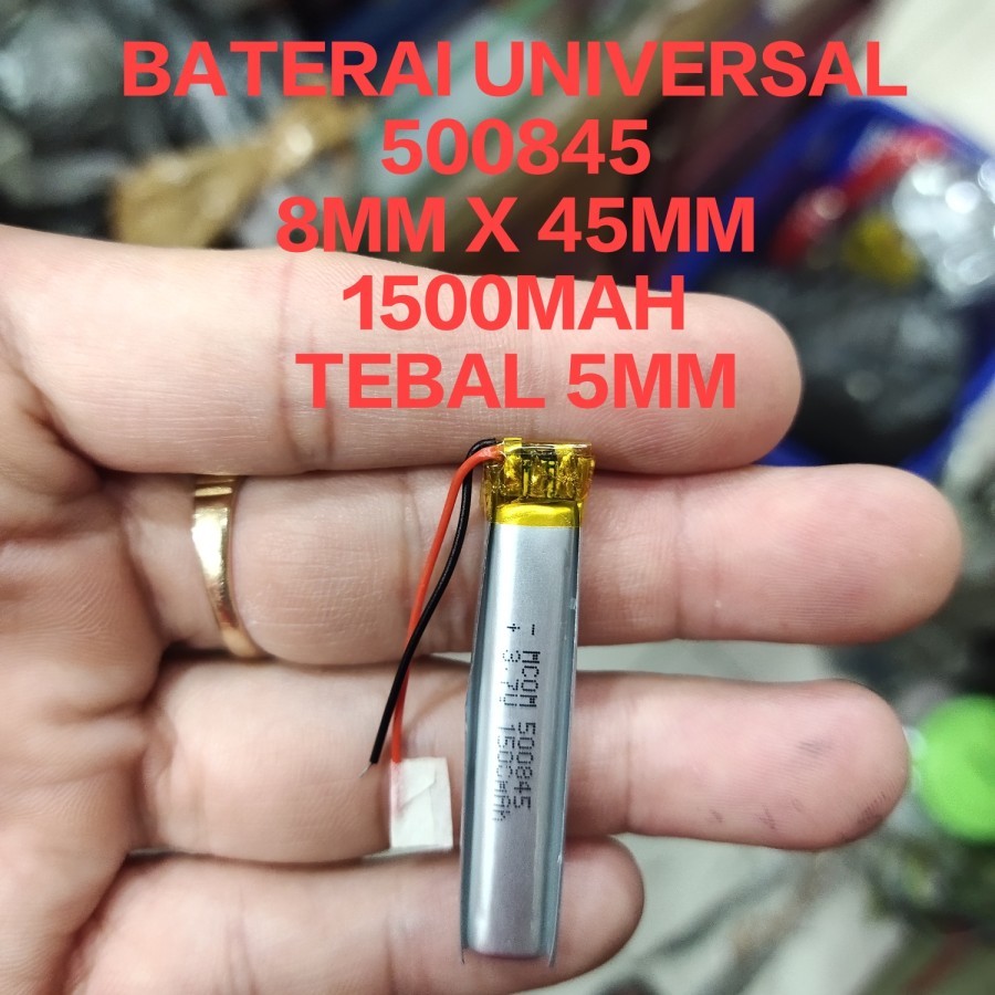 Jual BATERAI ELEKTRONIK UNIVERSAL 500845 8MM X 45MM 1500MAH TEBAL 5MM MANTUL HARGA PABRIK ...
