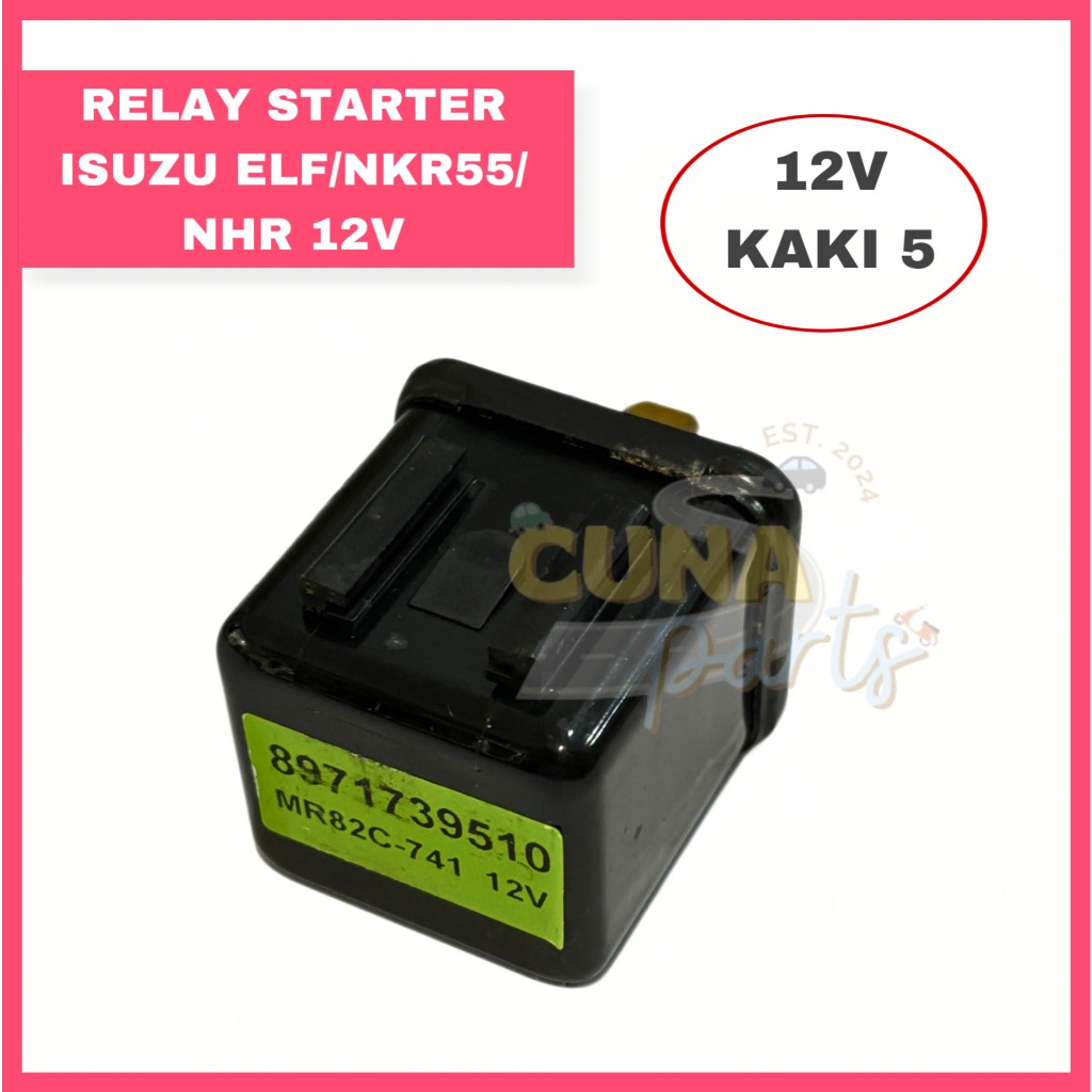Jual Relay Starter Isuzu ELF/NKR55/NHR 12V, Kaki 5 (5P) [Cuna Parts] | Shopee Indonesia