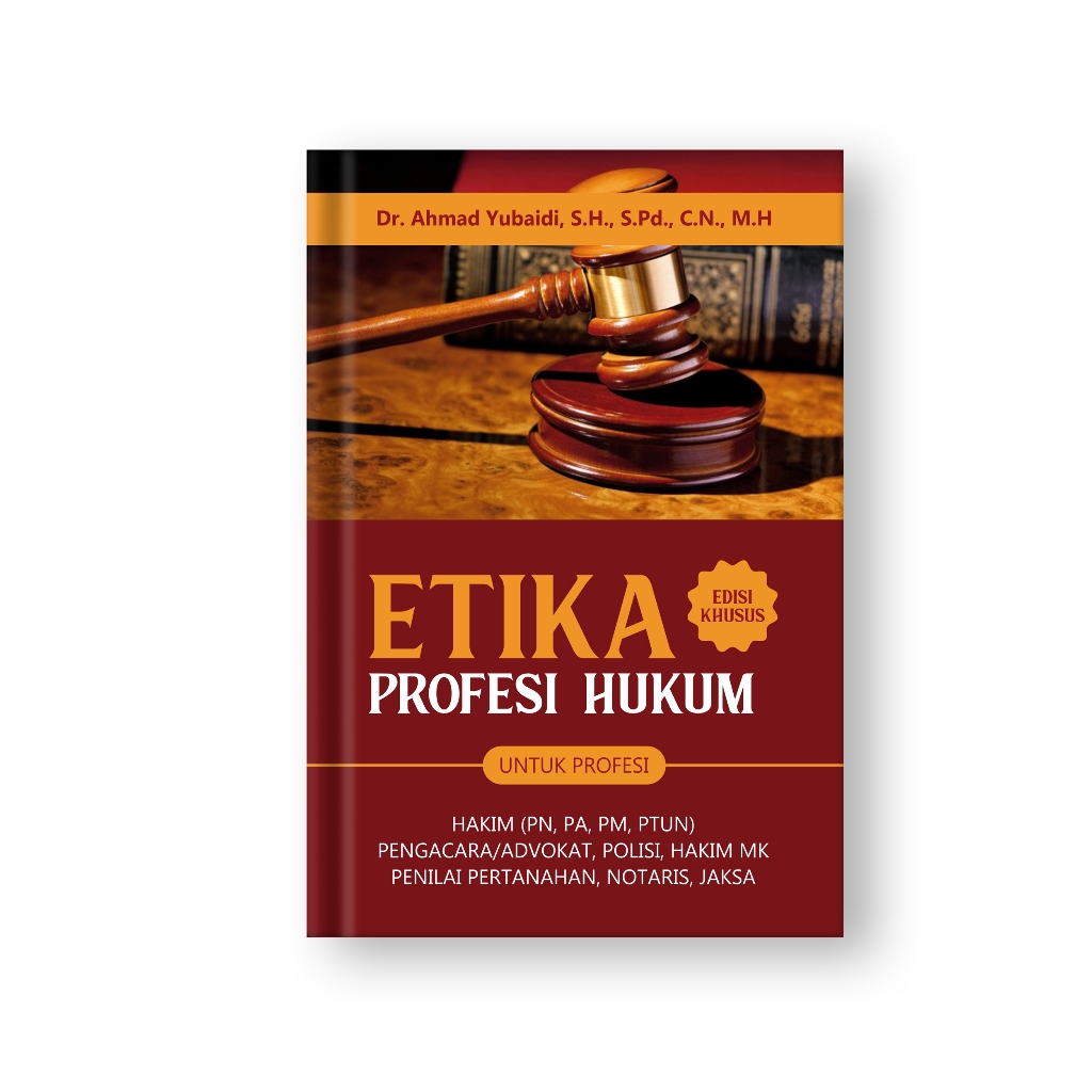 Jual Dawuh Guru | Buku Etika Profesi Hukum | Dr. Ahmad Yubaidi, S.H., S.Pd., C.N., M.H | Shopee ...