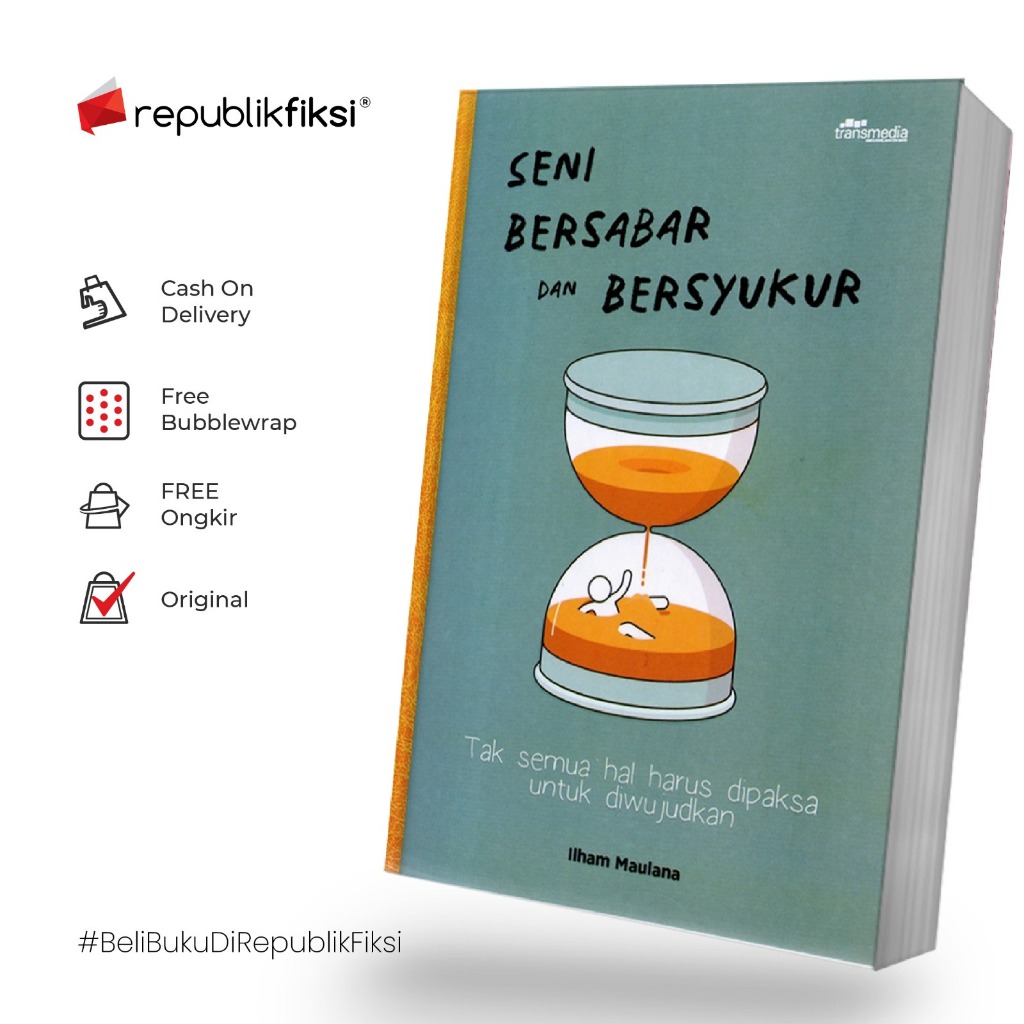 Jual Buku Seni Bersabar dan Bersyukur - Ilham Maulana - Transmedia ...