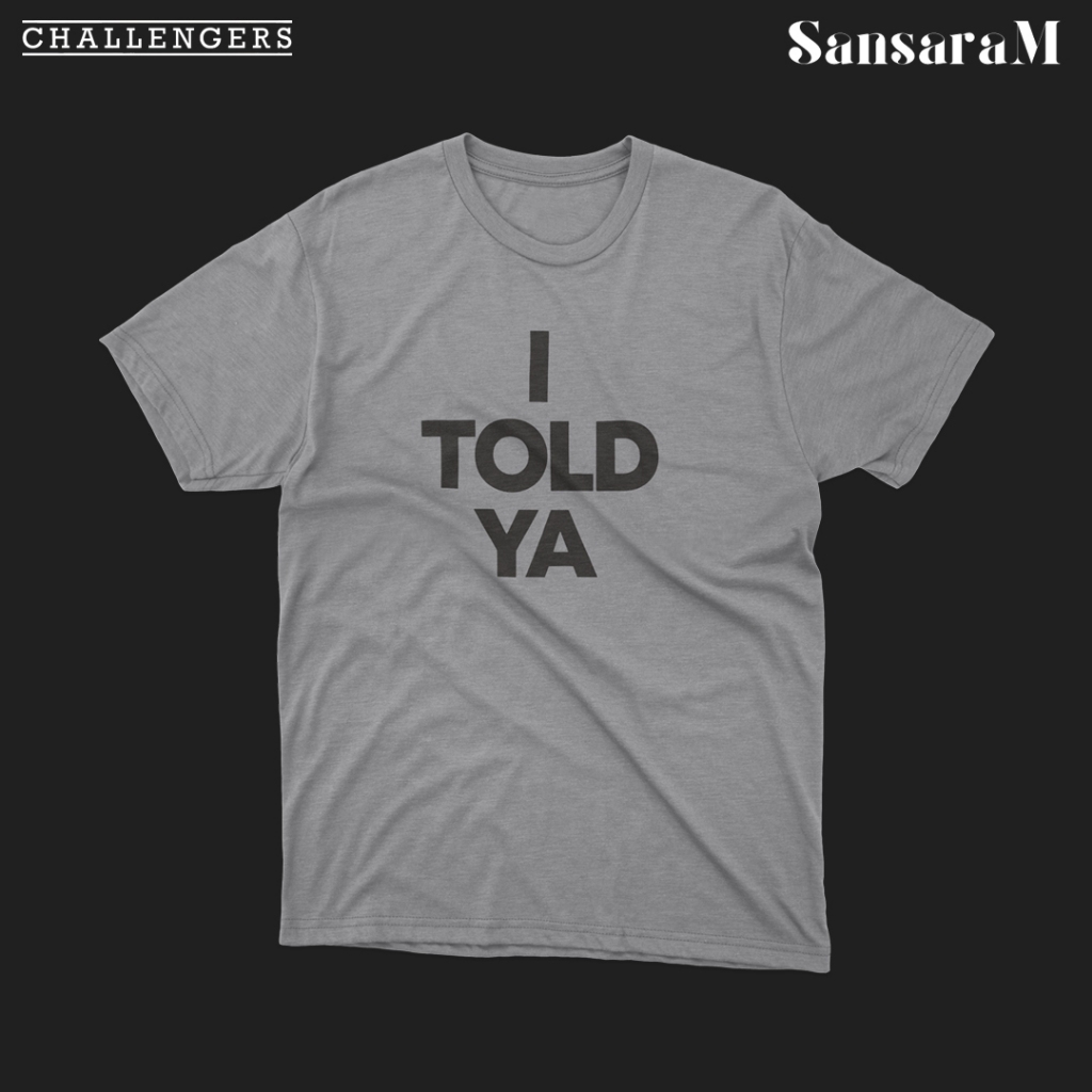 Jual Kaos I Told Ya Zendaya Tshirt Movie Challengers 2024 Merch ...