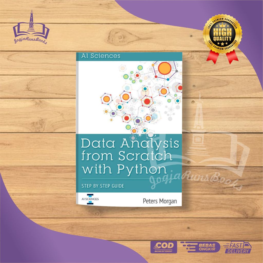 Jual Data Analysis From Scratch With Python Beginner Guide Using Python Pandas Numpy Scikit