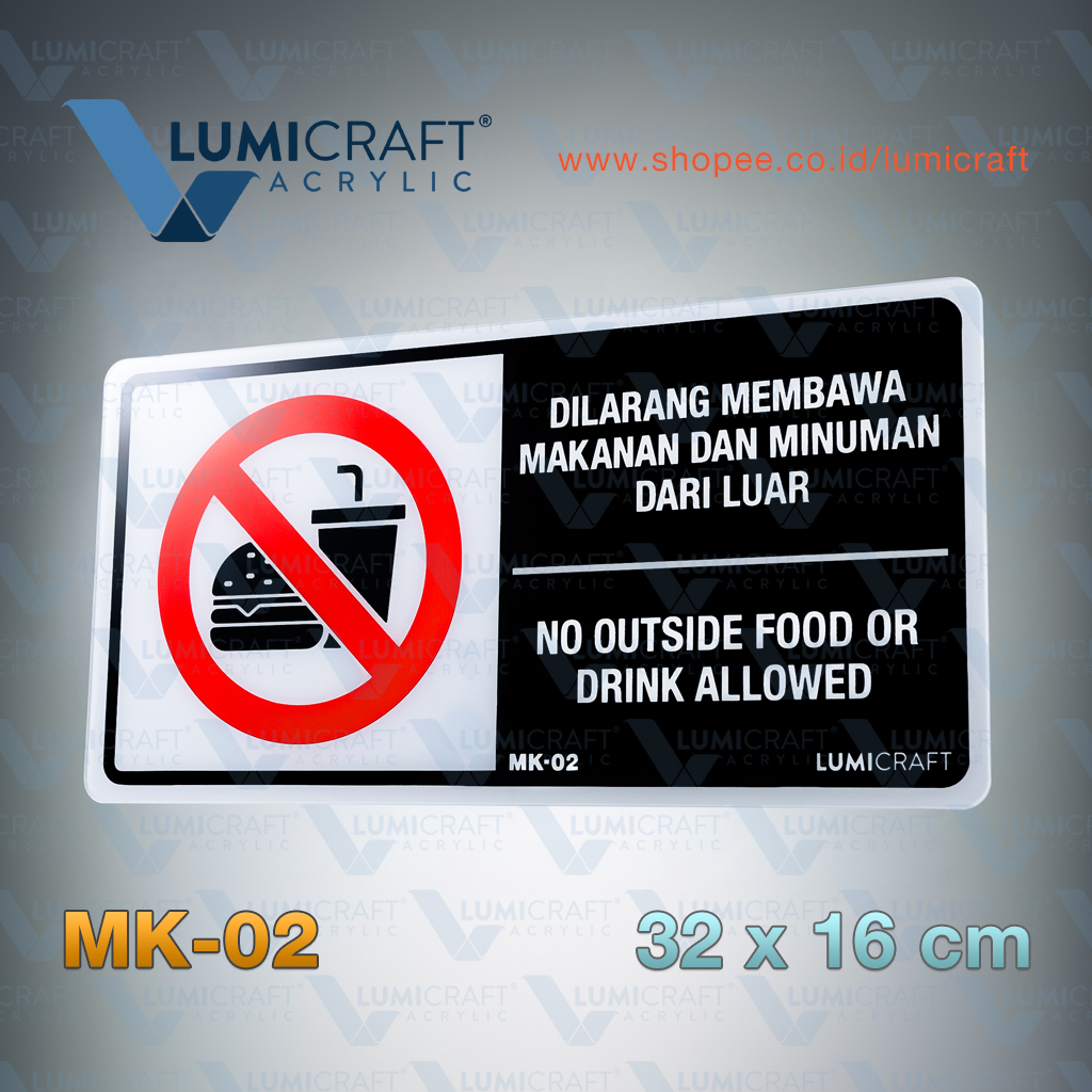 Jual Sign Akrilik Dilarang Membawa Dan Makanan Minuman Dari Luar / No ...
