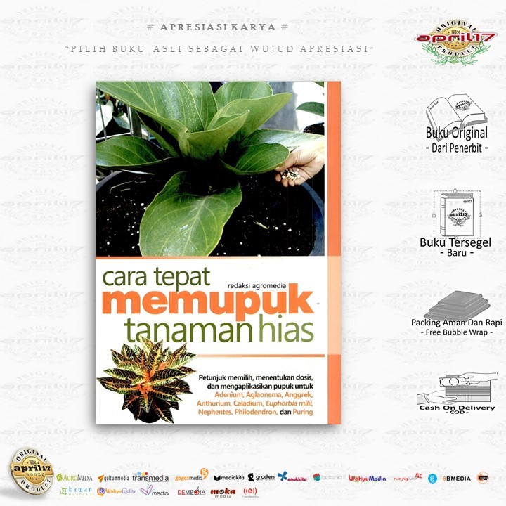 Jual BUKU CARA TEPAT MEMUPUK TANAMAN HIAS - Penulis: Redaksi AgroMedia ...