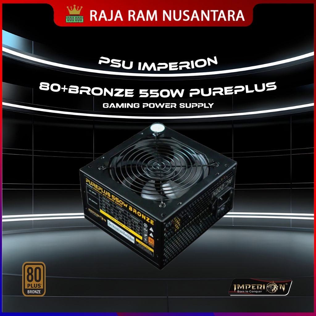 Jual PSU Imperion Pureplus 550W Bronze 80 Plus BRONZE / 80+ Bronze | Shopee Indonesia