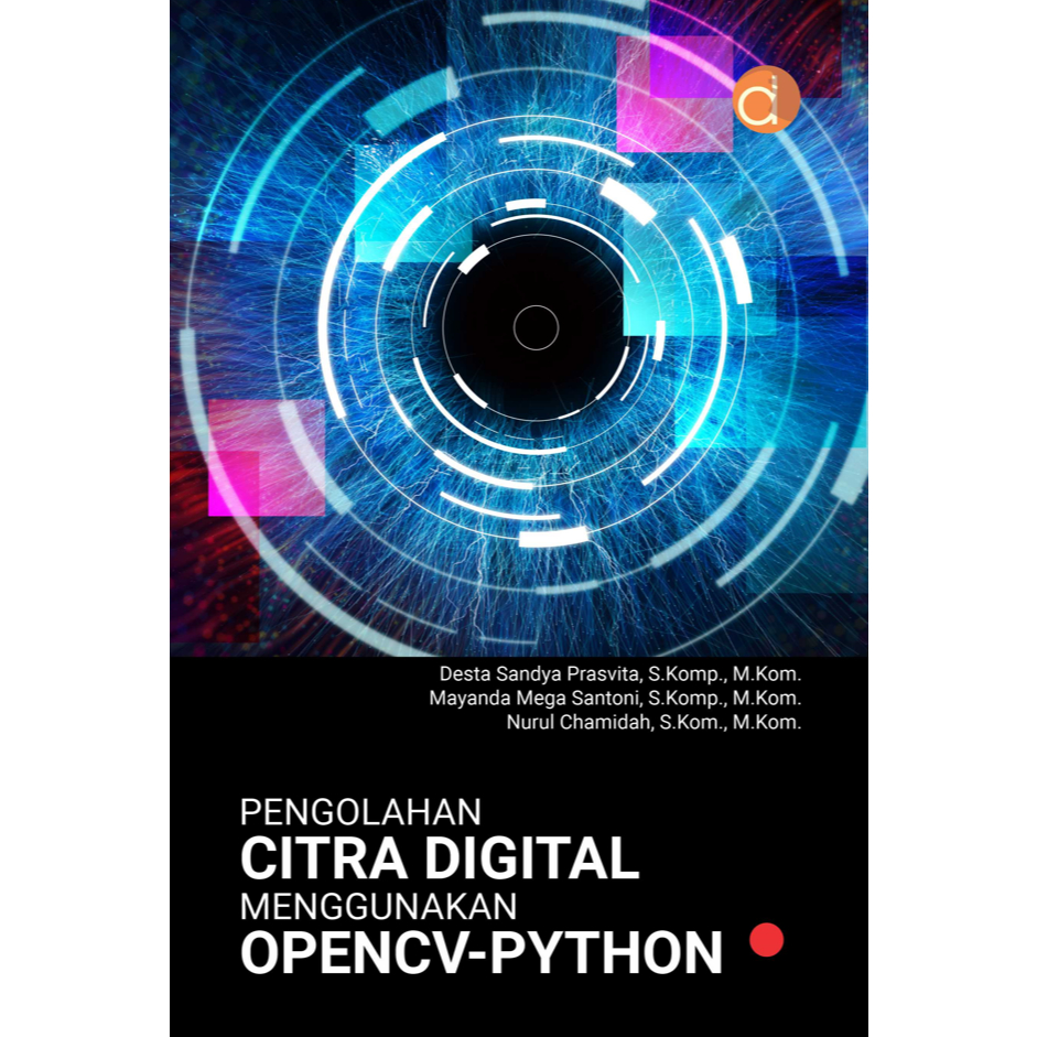 Jual Buku Pengolahan Citra Digital Menggunakan Opencv-Python - Original | Shopee Indonesia