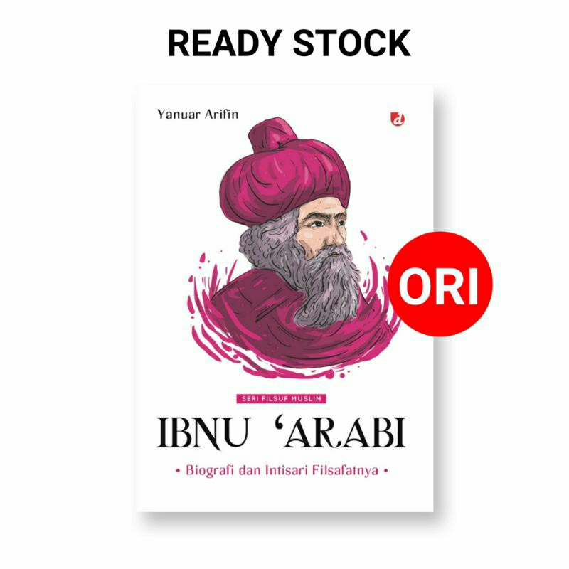 Jual Buku Ibnu Arabi Biografi dan Intisari Filsafatnya Karya Yanuar Arifin Penerbit Diva Press ...