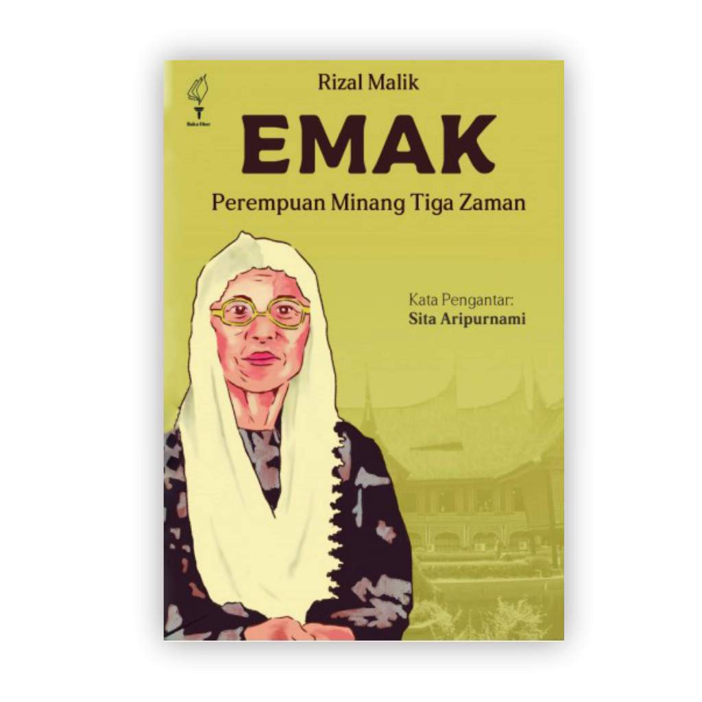 Jual Buku EMAK: Perempuan Minang Tiga Zaman - Rizal Malik | Shopee ...
