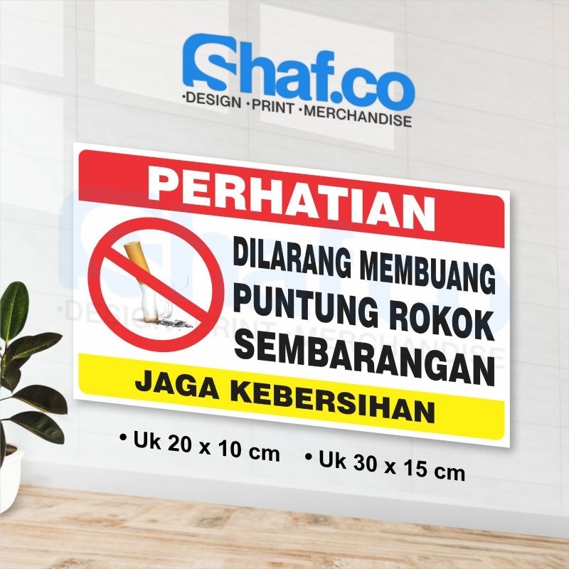 Jual STICKER DILARANG MEMBUANG PUNTUNG ROKOK SEMBARANGAN KEREN | Shopee ...