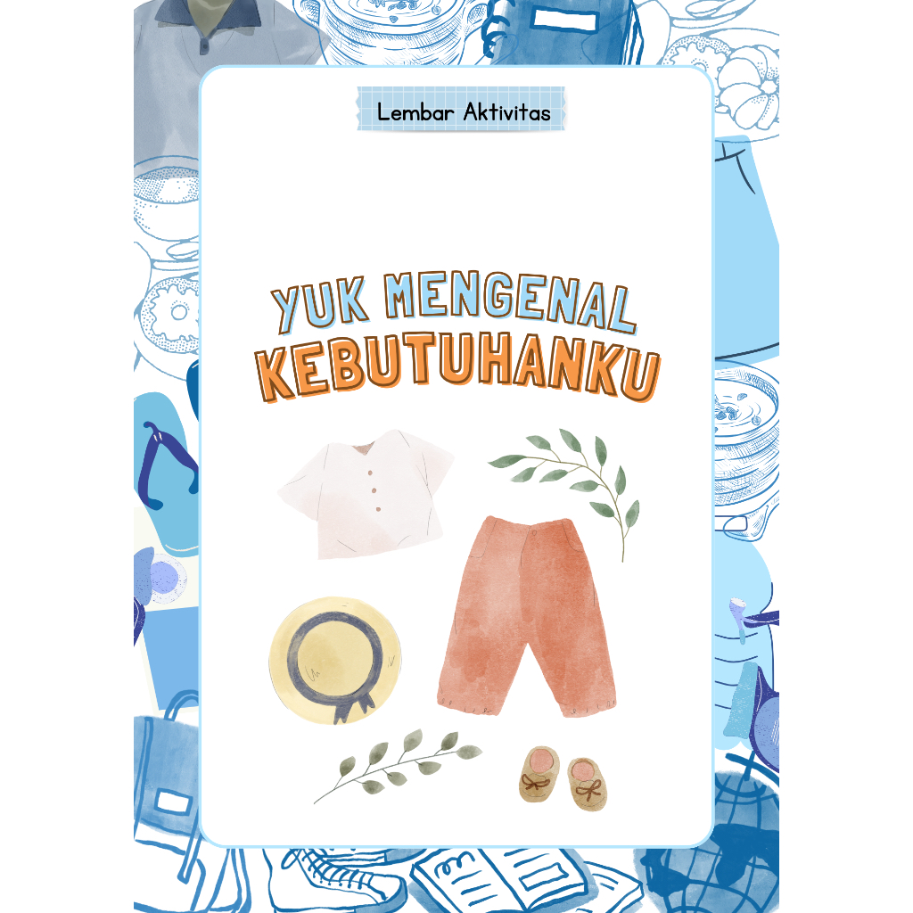Jual Lembar Aktivitas PAUD Tema Kebutuhanku by RummaUmma (HARDCOPY ...