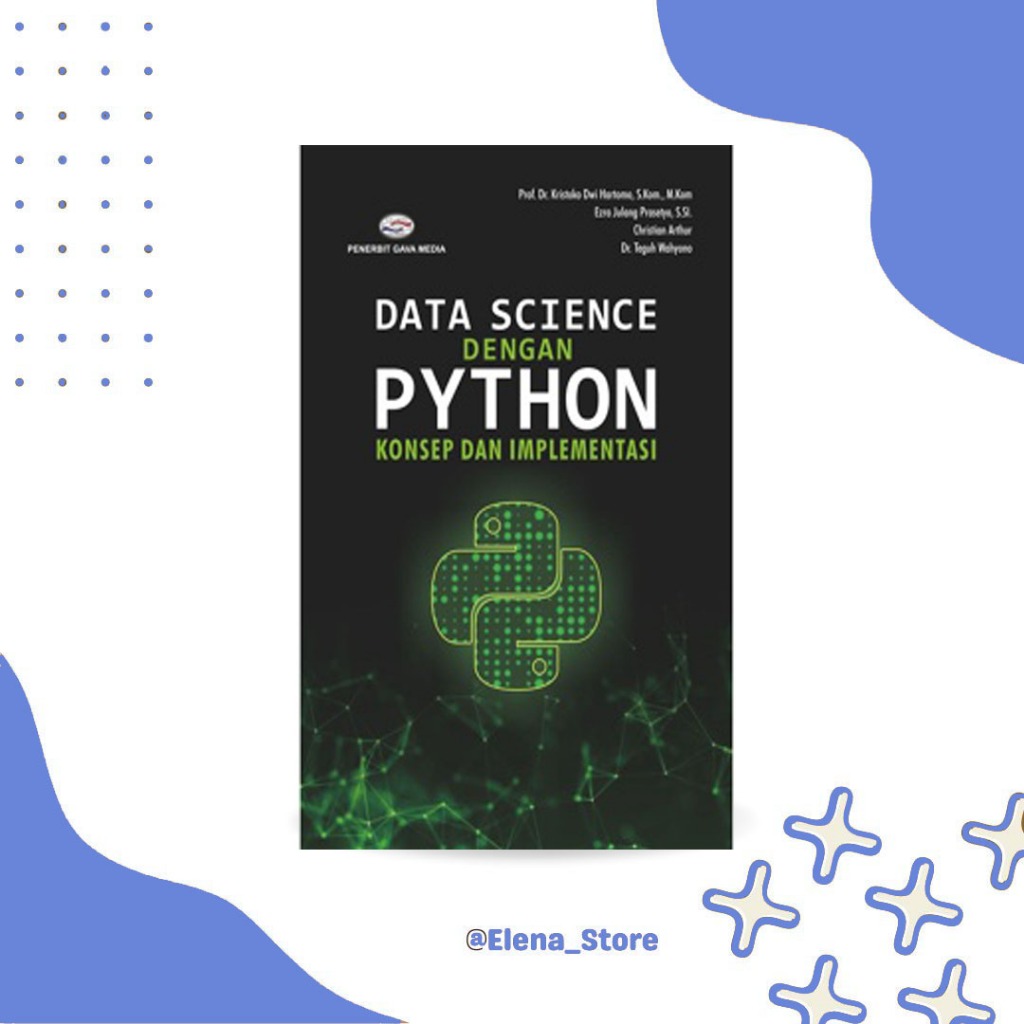 Jual B10 - Buku Data Science Dengan Python Konsep DAN Implementasi ... Jual B10 - Buku Data Science Dengan Python Konsep DAN Implementasi ...
