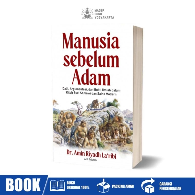Jual Buku Manusia sebelum Adam: Dalil, Argumentasi, dan Bukti Ilmiah ...