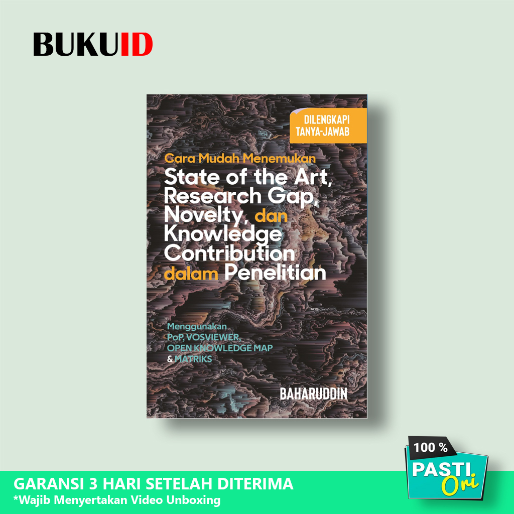 Jual Buku Cara Mudah Menemukan State Of The Art, Research GAP, Novelty, & Knowledge Contribution ...