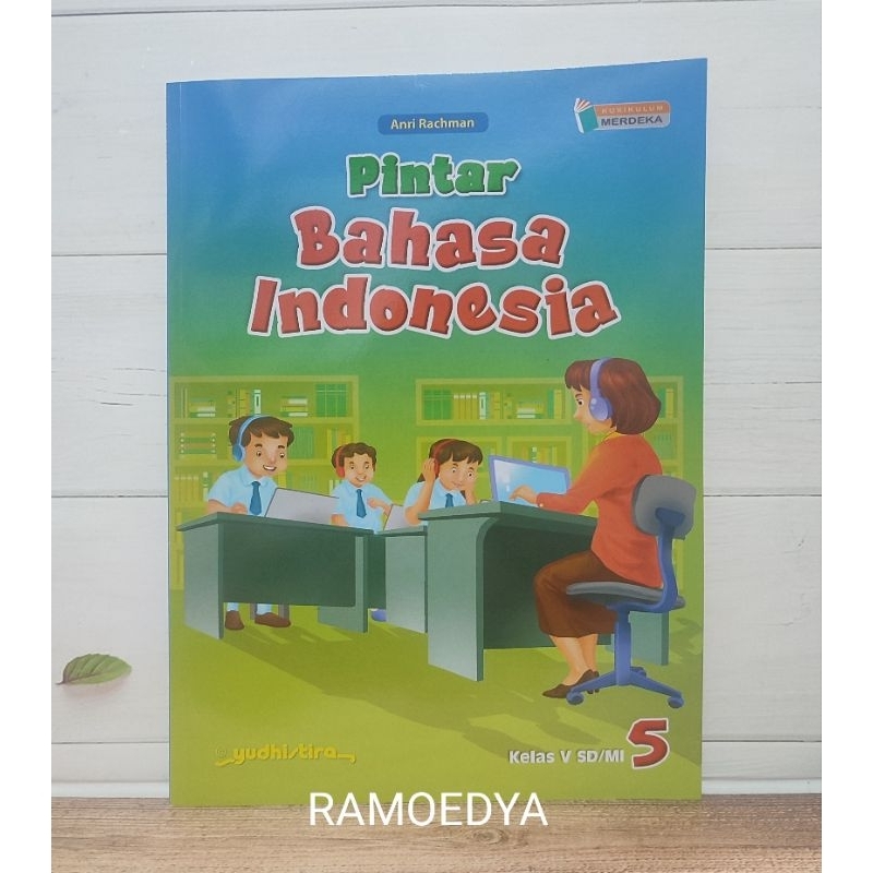 Jual Buku Bahasa Indonesia SD/MI kelas 1,2,3,4,5,6 Kurikulum Merdeka Yudhistira | Shopee Indonesia
