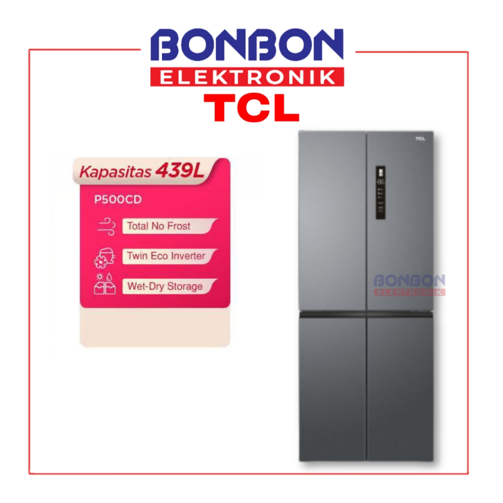 Jual TCL Kulkas Multi Door 439L P500CD / Kulkas 4 Pintu P-500CD 439 ...