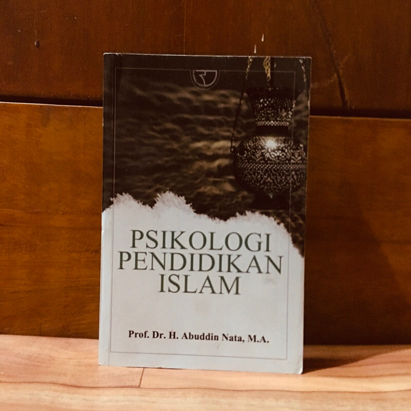 Jual BUKU ORIGINAL PSIKOLOGI PENDIDIKAN ISLAM - PROF. DR. H. ABUDDIN ...