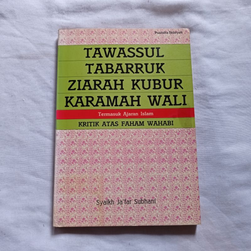 Jual Tawassul, Tabarruk, Ziarah Kubur, Karamah Wali Termasuk Ajaran ...