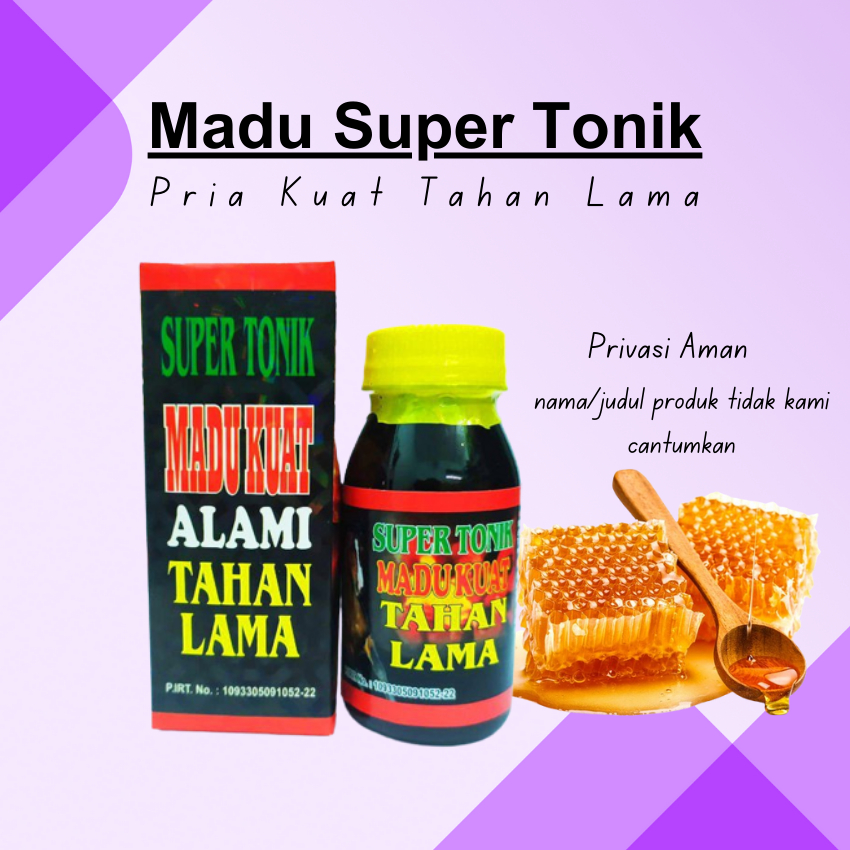 Jual Madu Super Tonik Kualitas Premium Pria Kuat Tahan Lama Madu Alami ...