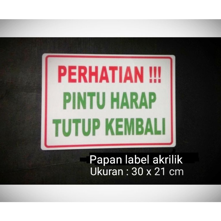 Jual KODE X34D Akrilik Sign label perhatian pintu harap tutup kembali ...