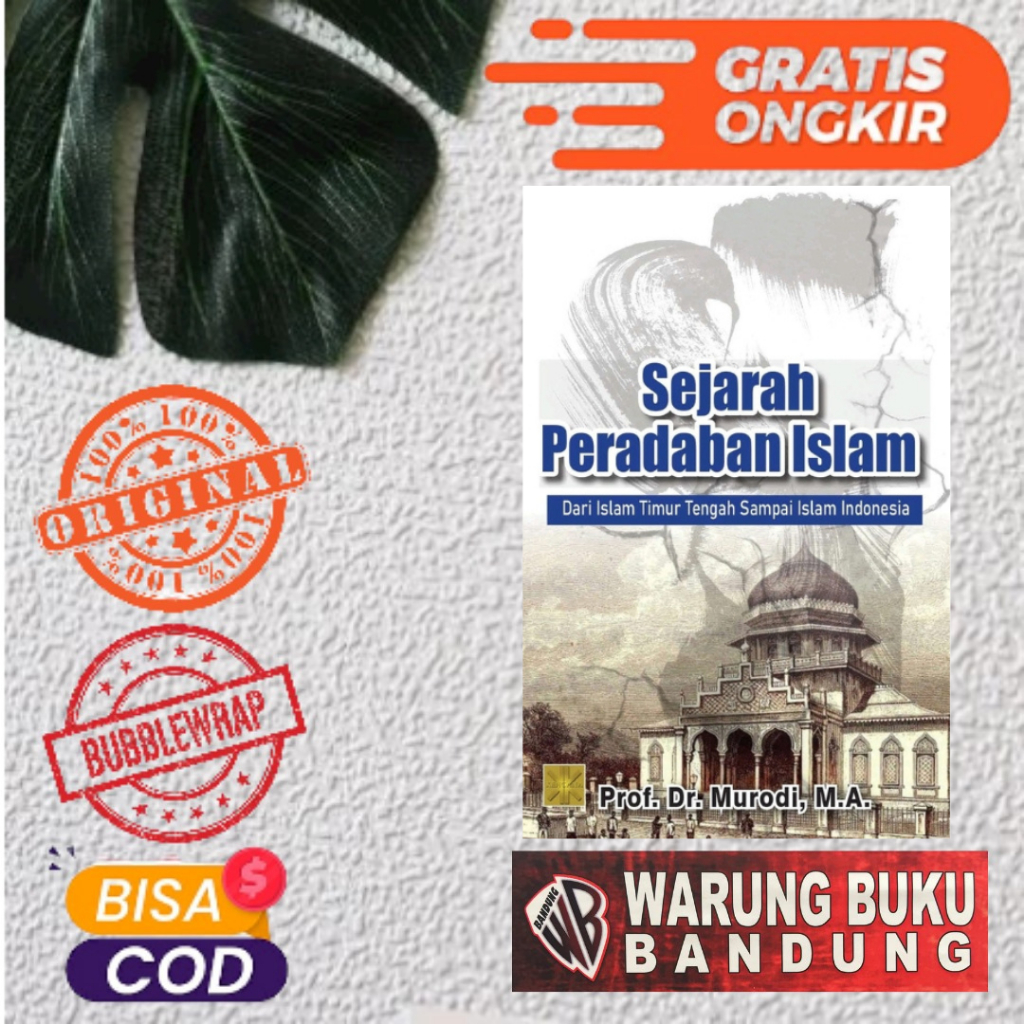 Jual Buku SEJARAH PERADABAN ISLAM Dari Islam Timur Tengah Sampai Islam ...