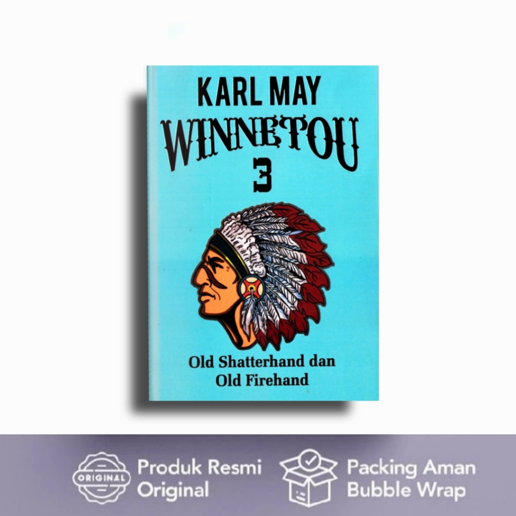 Jual Buku Winnetou 3: Old Shatterhand dan Old Firehand,Karl May ...