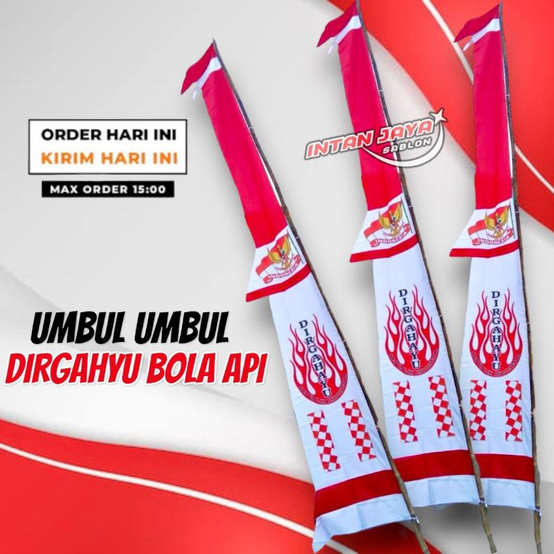 Jual UMBUL UMBUL DIRGAHAYU BOLA API MERAH PUTIH/BENDERA UMBUL UMBUL ...
