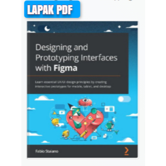 Jual Lapak Pdf Designing and Prototyping Interfaces with Figma Learn essential UX/UI | Shopee ...
