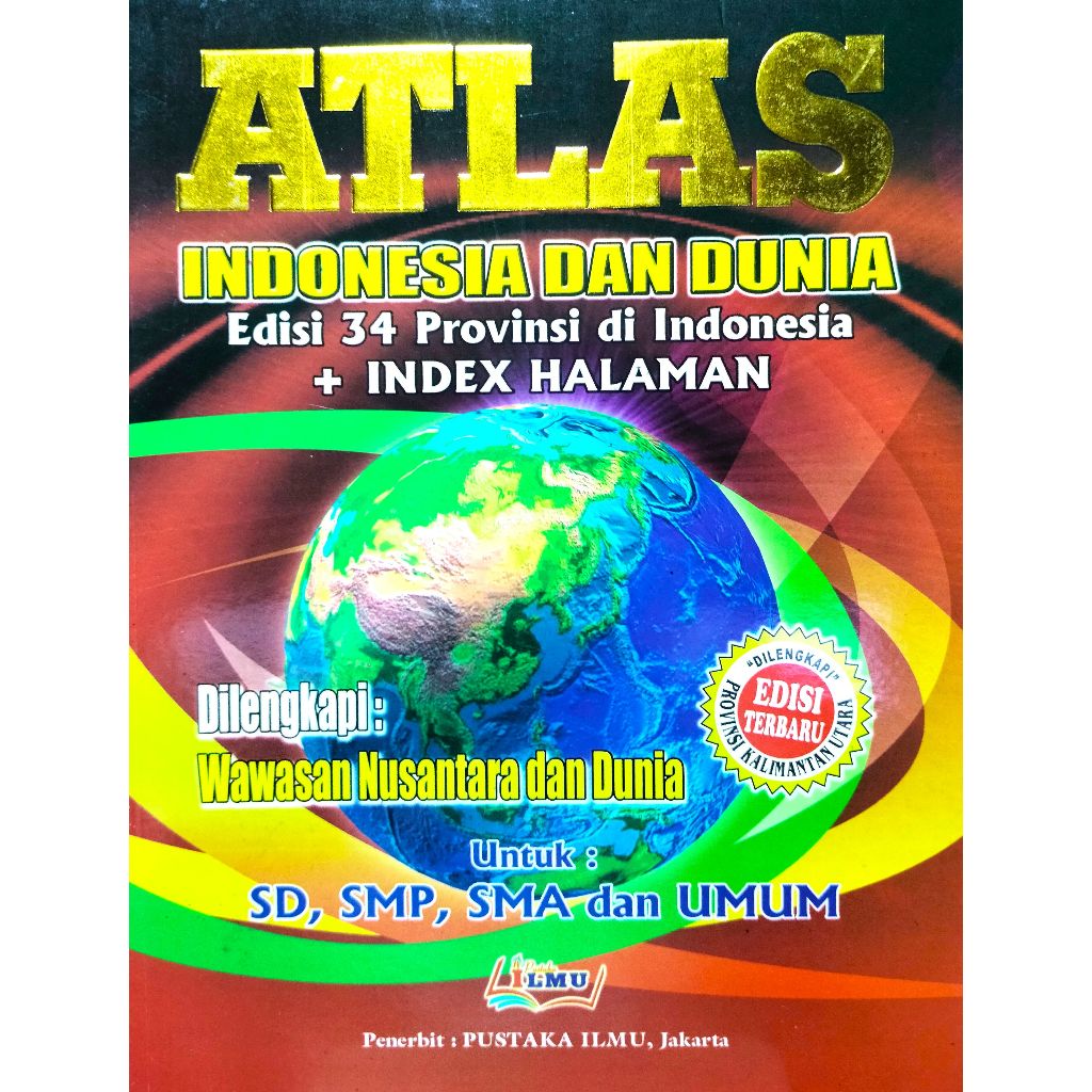 Jual Buku Atlas Indonesia dan Dunia Edisi 34 Provinsi Indonesia Plus ...