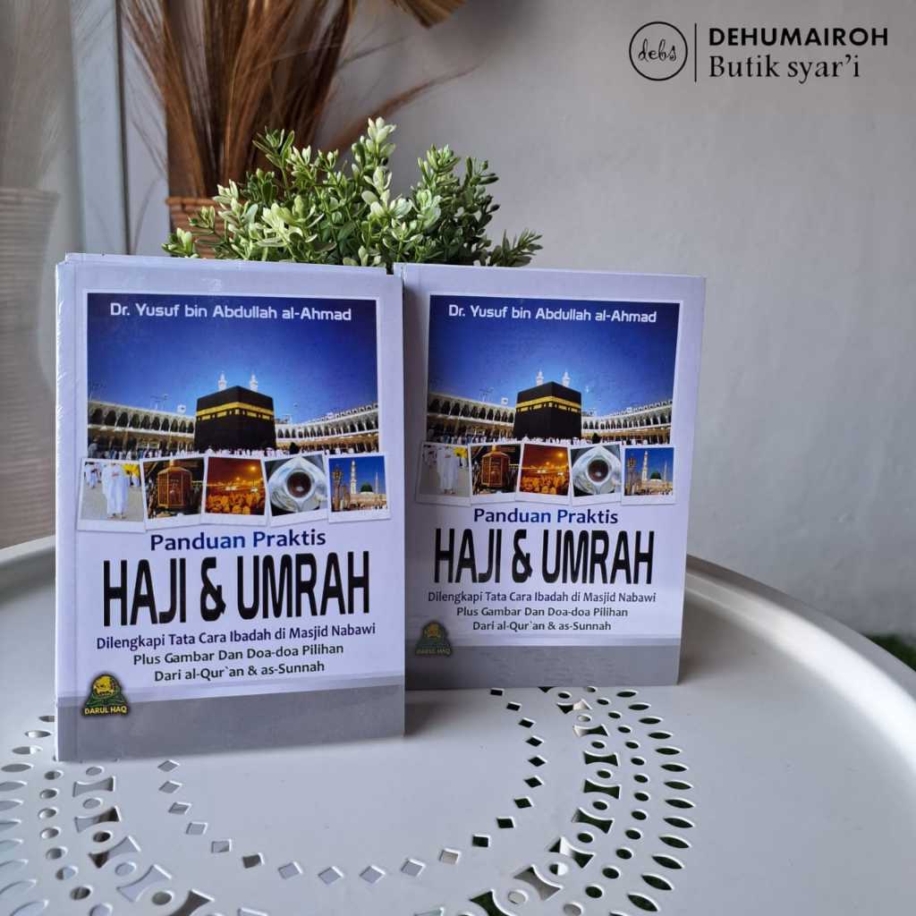Jual Buku Panduan Haji dan Umrah Penulis Dr. Yusuf bin Abdulla Al ...