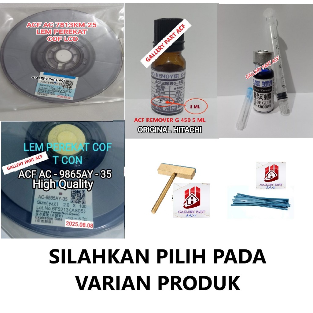 Jual ACF AC 7813KM 25 , AC 9865AY 35 , MATA SOLDER T , ACF REMOVER , LEM COF / LEM ACF / LEM ...