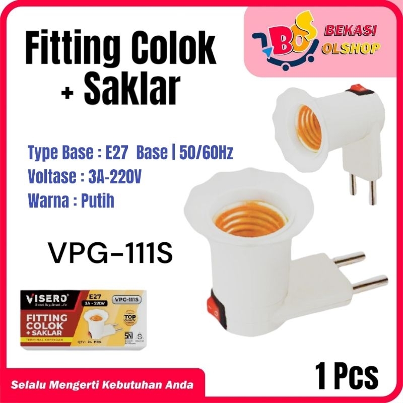 Jual Fitting Colok + Saklar On Off VPG-111S Visero / Fitting Lampu Tidur E27 | Shopee Indonesia
