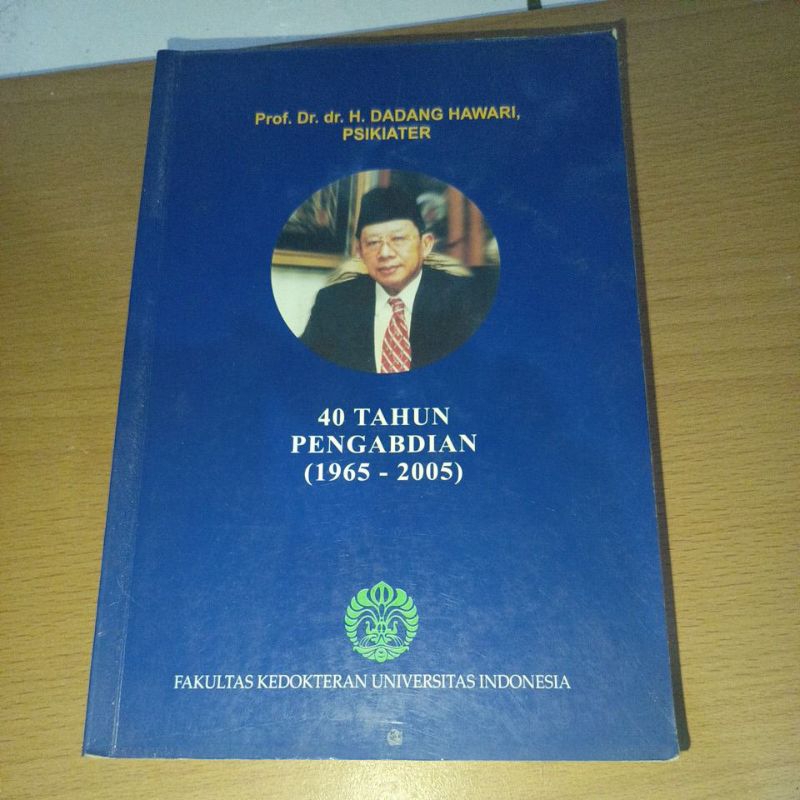Jual Prof. Dr. dr. H. Dadang Hawari, Psikiater ( 40 Tahun Pengabdian ...