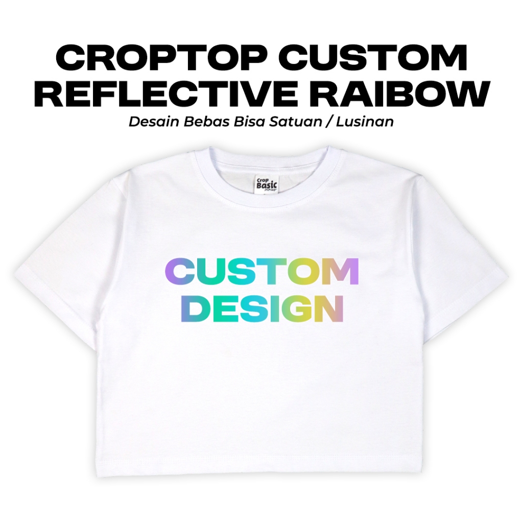 Jual Kaos Crop Top Wanita Custom Sablon Hologram Satuan Reflektif ...