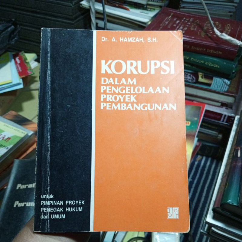 Jual buku judul KORUPSI DALAM PENGELOLAAN PROYEK PEMBANGUNAN, buku used, seken. lawas | Shopee ...