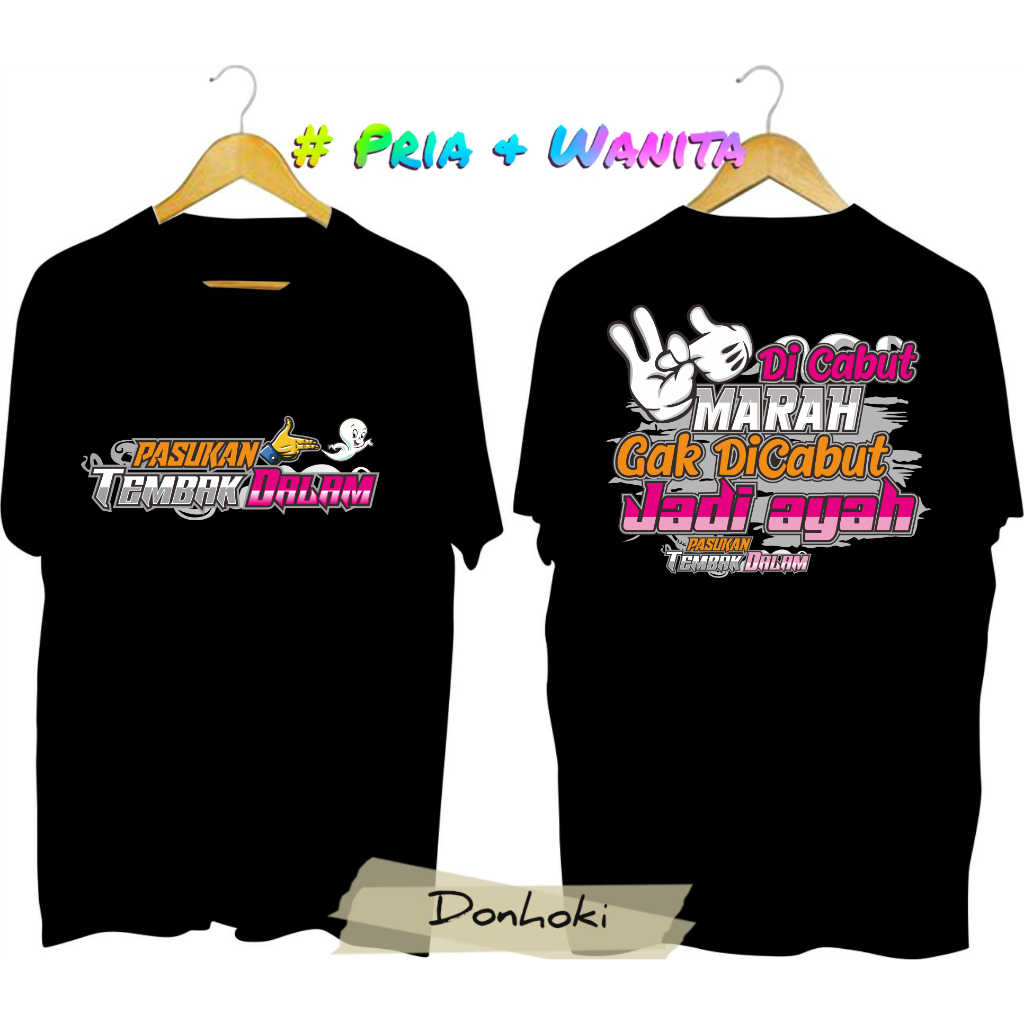 Jual kaos pasukan tembak dalam dicabut marah gak dicabut jadi ayah kaos ...