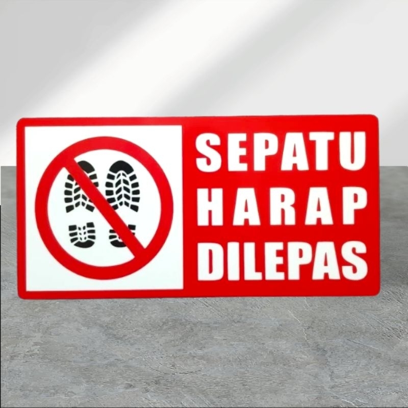 Jual Acrylic sign label SEPATU HARAP DILEPAS | Shopee Indonesia