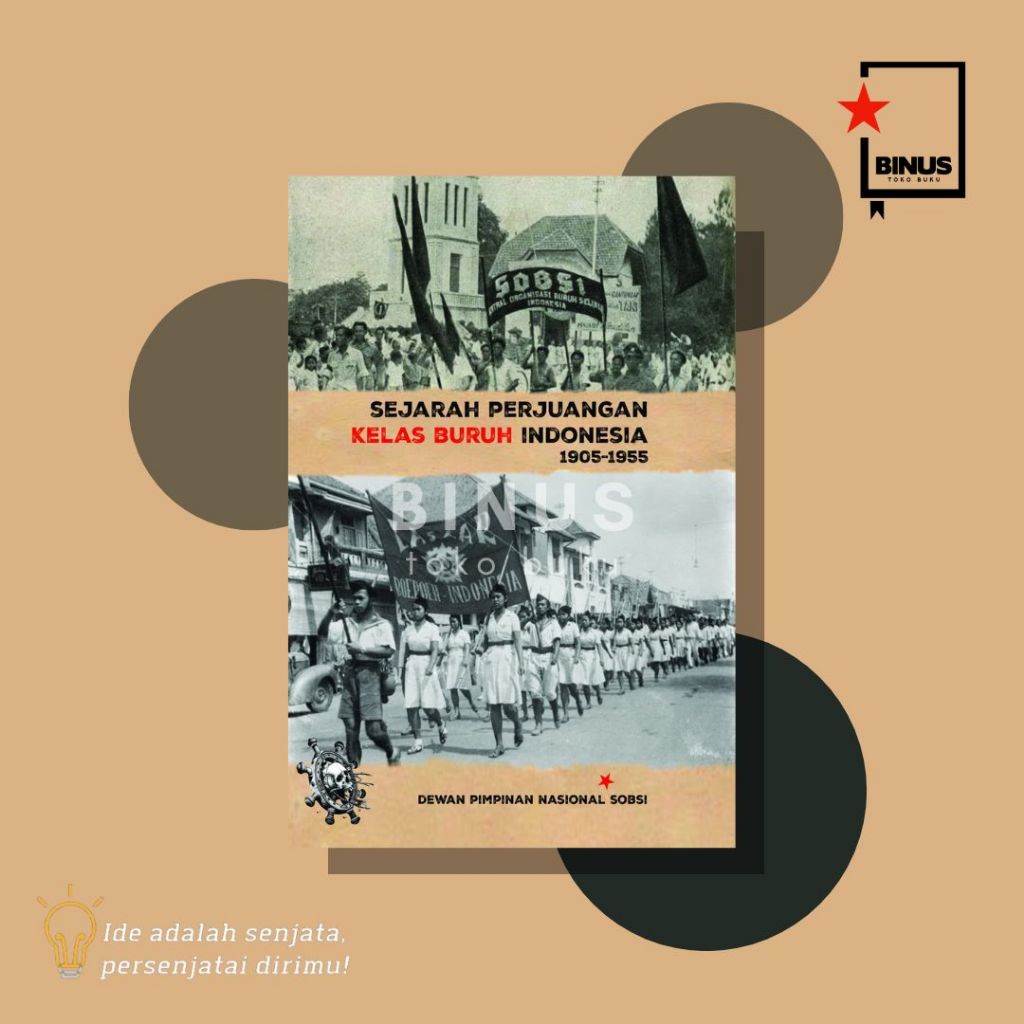 Jual SEJARAH PERJUANGAN KELAS BURUH INDONESIA 1905-1955 - Dewan ...