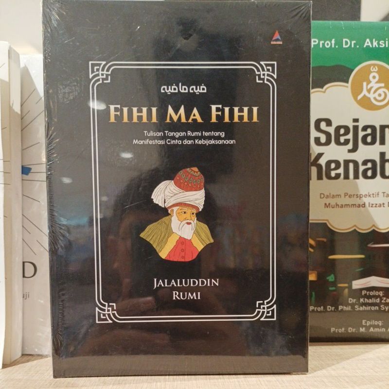 Jual Buku Agama - Fihi Ma Fihi (Hard Cover) Tulisan Tangan Rumi Tentang ...